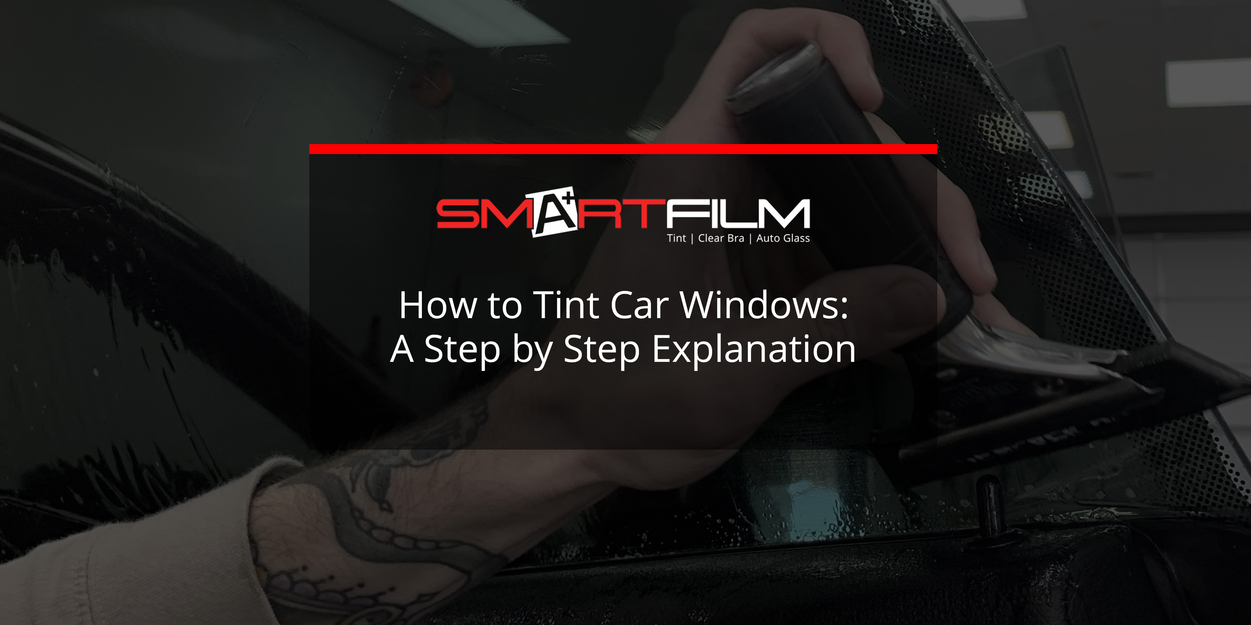 How to Tint Car Windows Like a Pro: A Step-by-Step Guide