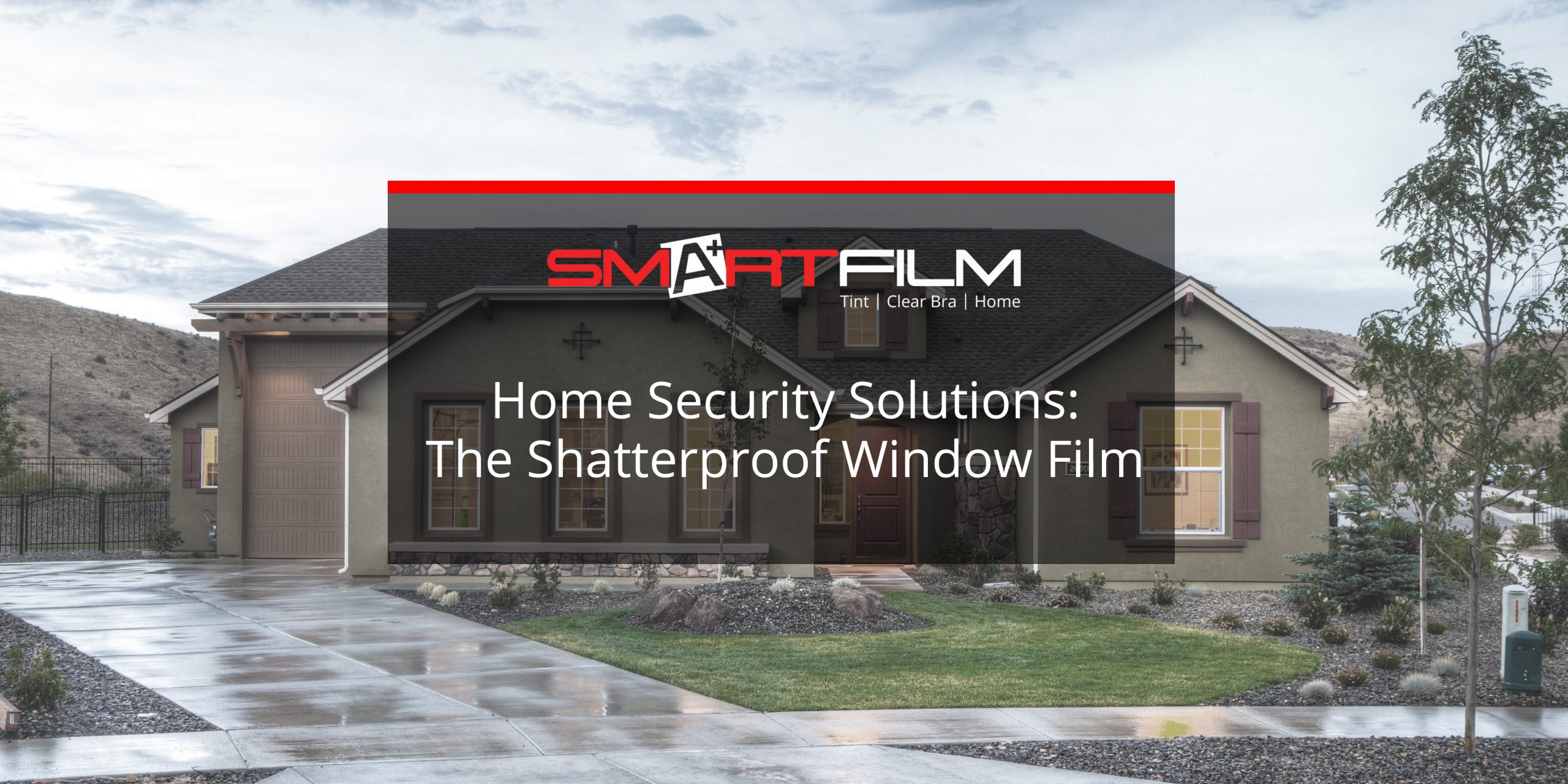 Storm-proofing Your Home: Security Film For Windows | Smartfilm